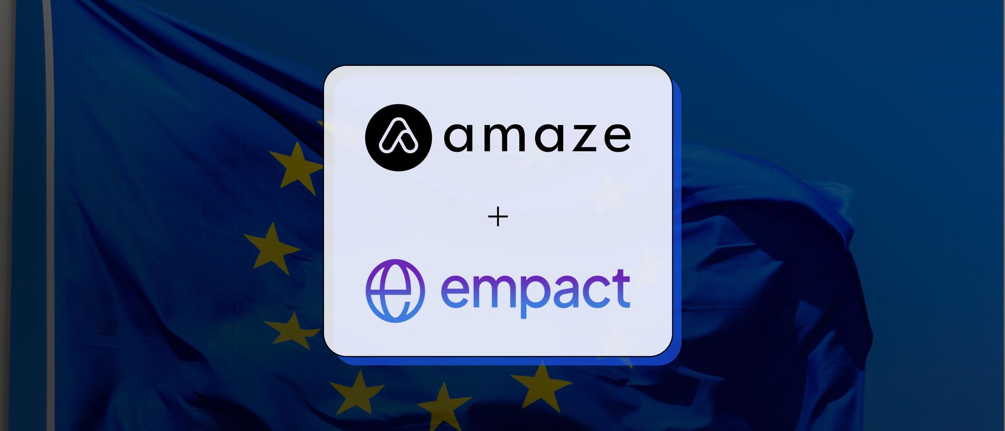 Amaze Partners with Empact to Unlock $707.9B EU E-Commerce Market for Creators, Eliminating ...