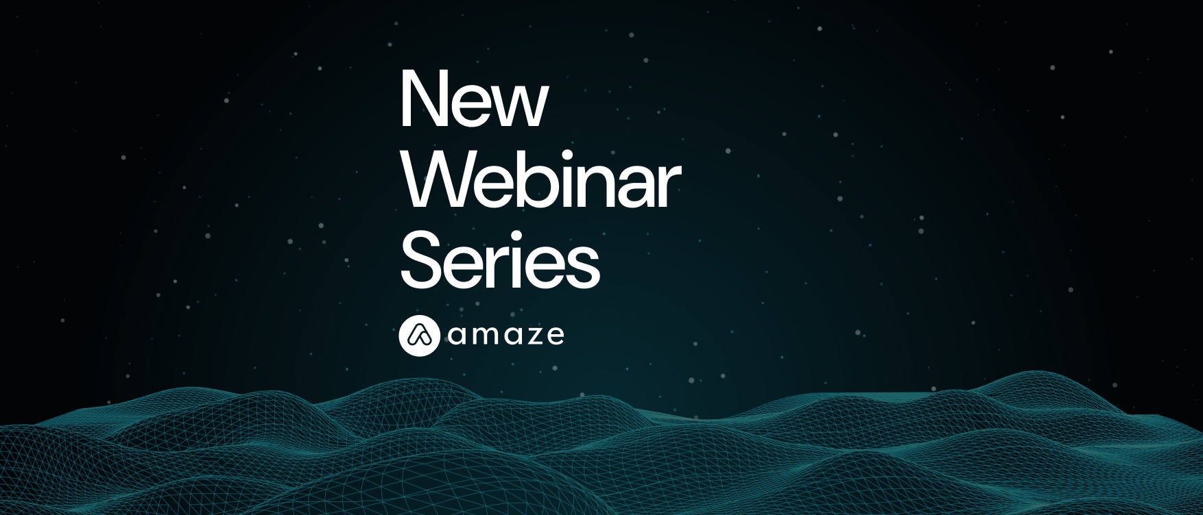 Amaze to Participate in Webinar Series Beginning June 5, 2025